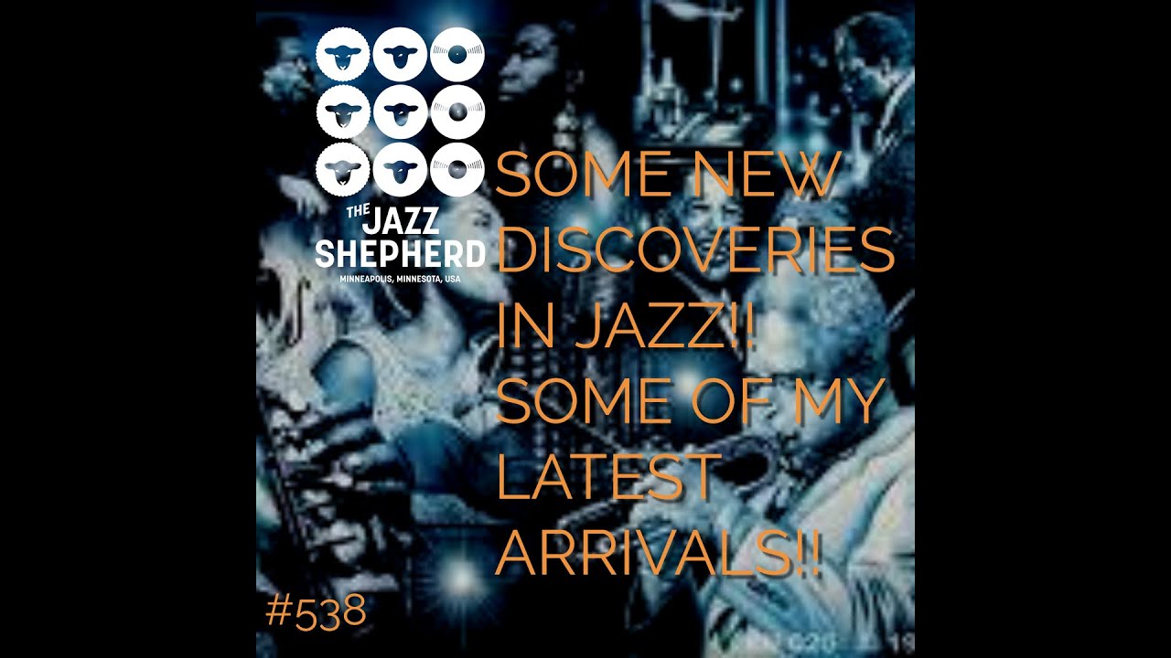 #538/ DISCOVERY IN JAZZ ON DISCOVERY!? SOME RECENT ARRIVALS THAT I HAVE ...