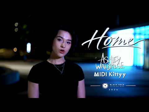 Ashley Wallbridge & MIDI Kittyy - Home [Official Music Video]