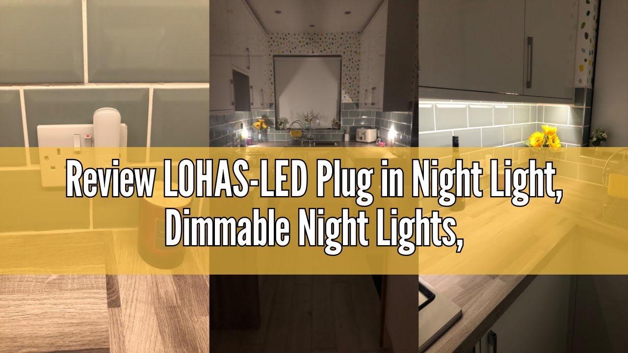 Review LOHAS-LED Plug in Night Light, Dimmable Night Lights, LOHAS Dusk ...