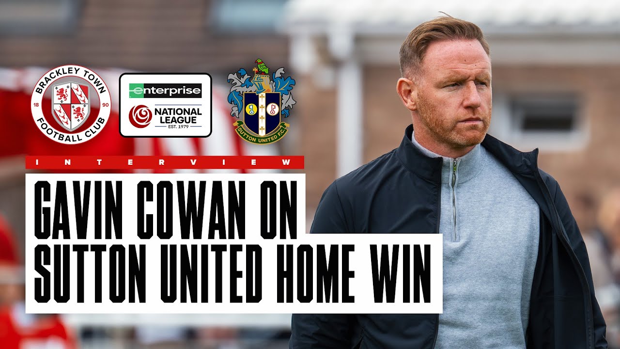 Interview: Gavin Cowan on Brackley Town 1-0 Sutton United - YouTube