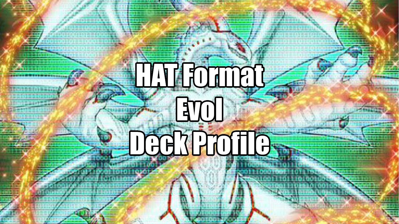 Evol HAT Format Rogue Deck Profile - YouTube