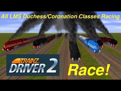 Trainz 2 Race: All LMS Duchess/Coronation Classes Racing - YouTube
