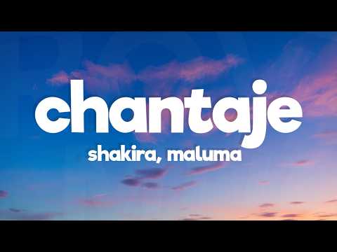 Shakira - Chantaje (Letra/Lyrics) ft. Maluma