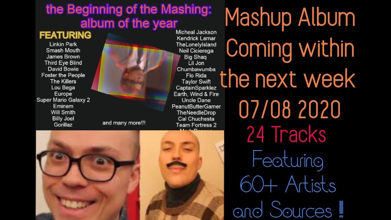 MASHUP ALBUM COMING SOON!! - YouTube