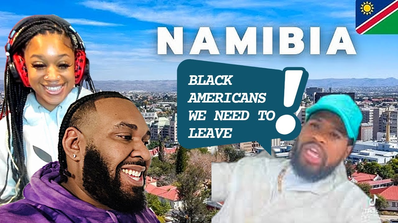 AMERICANS REACT TO “WHAT IF BLACK AMERICANS MOVED TO NAMIBIA?” 🤣🌍 - YouTube