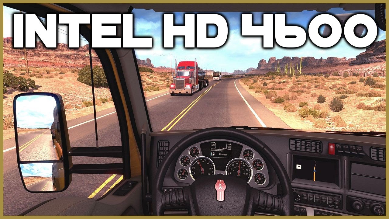 Intel HD 4600 Gaming | American Truck Simulator Gameplay & Frame Rate ...