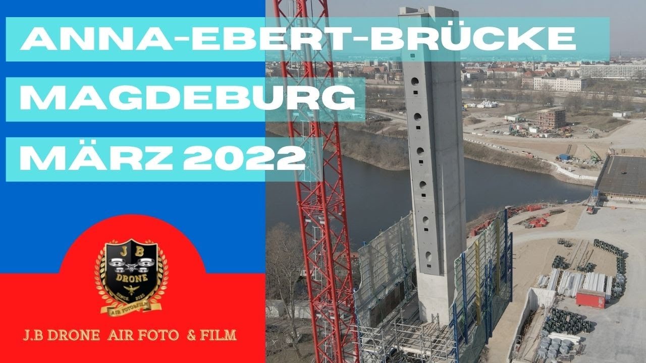 Anna Ebert Brücke Magdeburg März 2022 - Magdeburg aus der Vogelperspektive Teil 17 - YouTube
