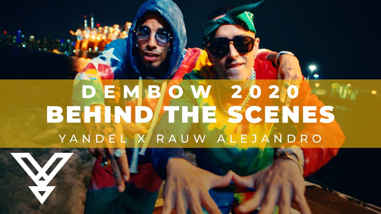 Yandel x Rauw Alejandro - Dembow 2020 (Official BTS - Behind The Scenes ...