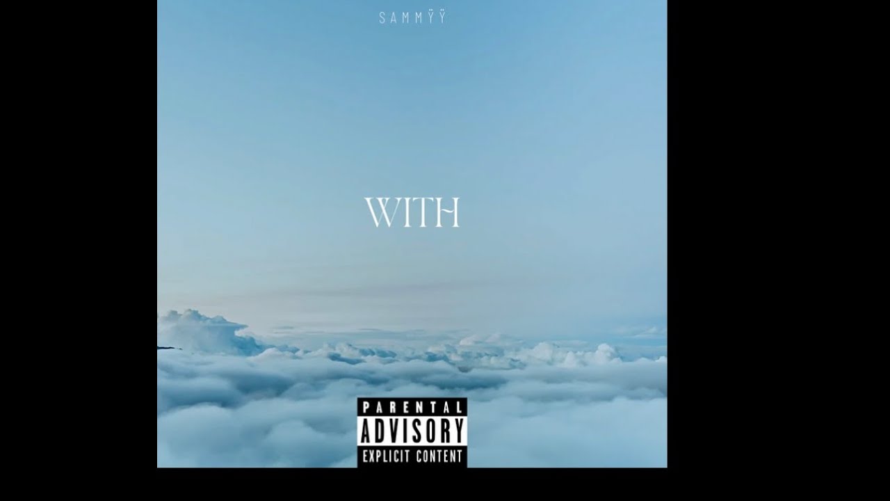 Sammyy - With (Lyric Video) - YouTube