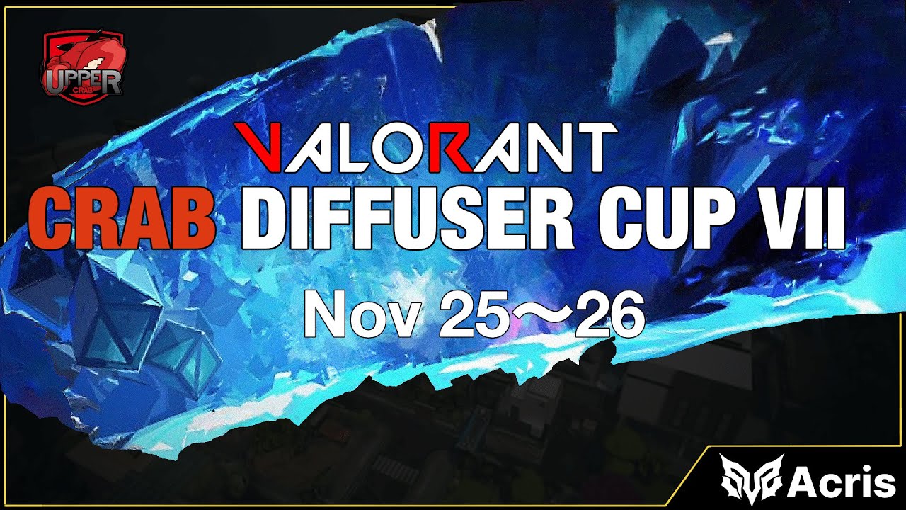Valorant Crab Diffuser Cup Vol.7【VALORANT】決勝 - YouTube