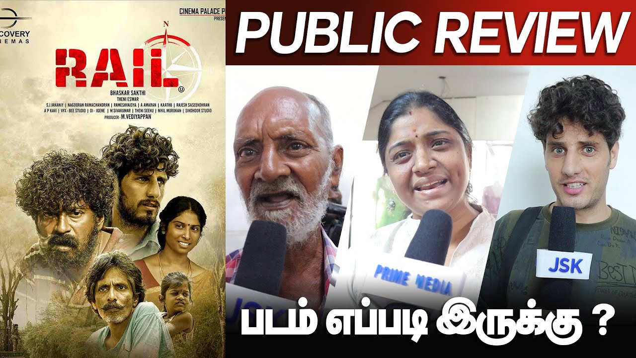 Rail Public Review | Rail Movie Review | Bhaskar Sakthi - YouTube