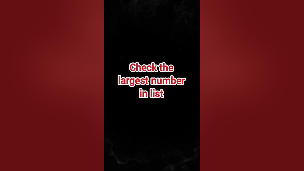 Check The Largest Number In List C Programming Language YouTube check-the-largest-number-in-list-c-programming-language-youtube