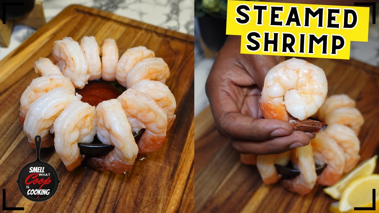 How to Make the Most FLAVORFUL Succulent Shrimp | Coop's Steamed Shrimp ...