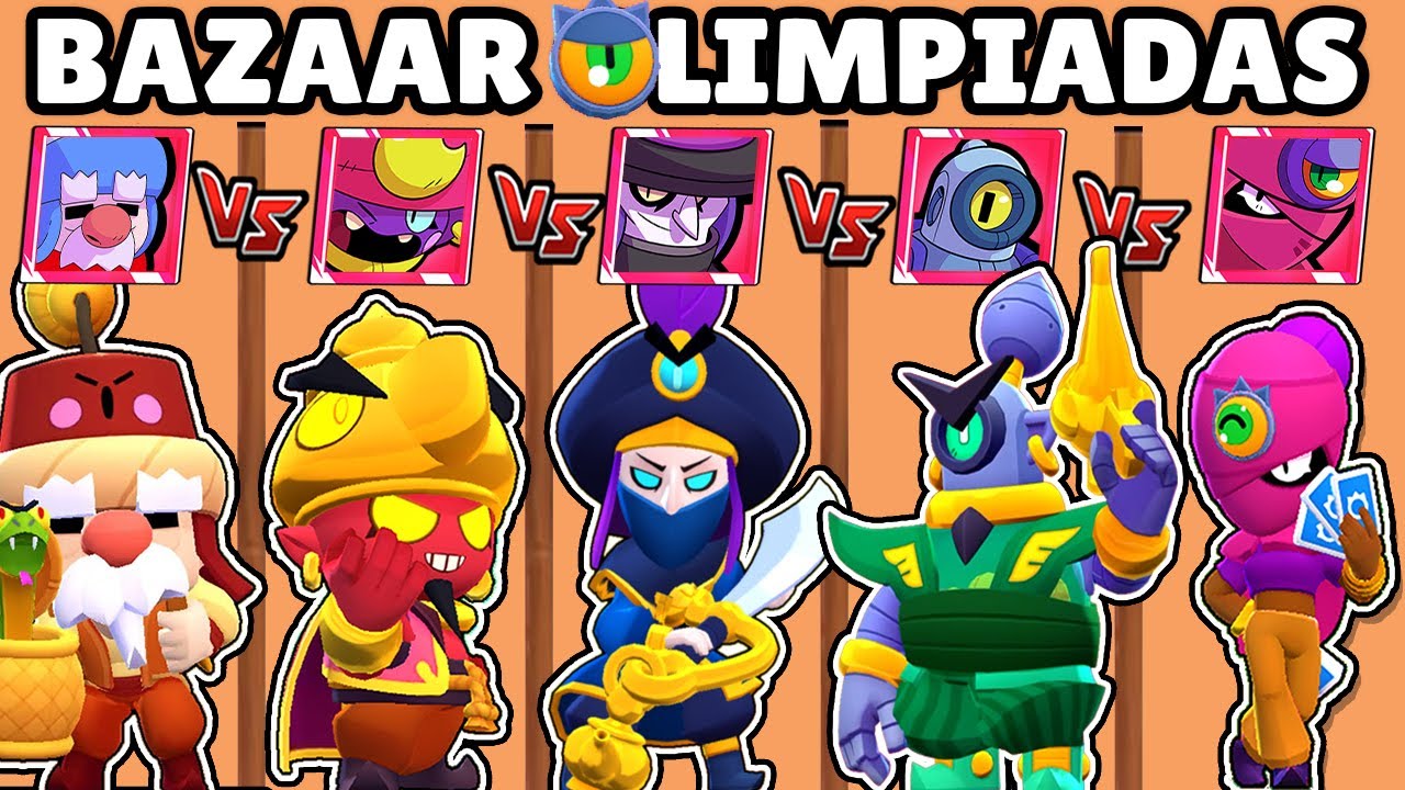 BAZAAR OLIMPIADAS | CUAL ES EL MEJOR BRAWLER de TARA'S BAZAAR? | BRAWL ...