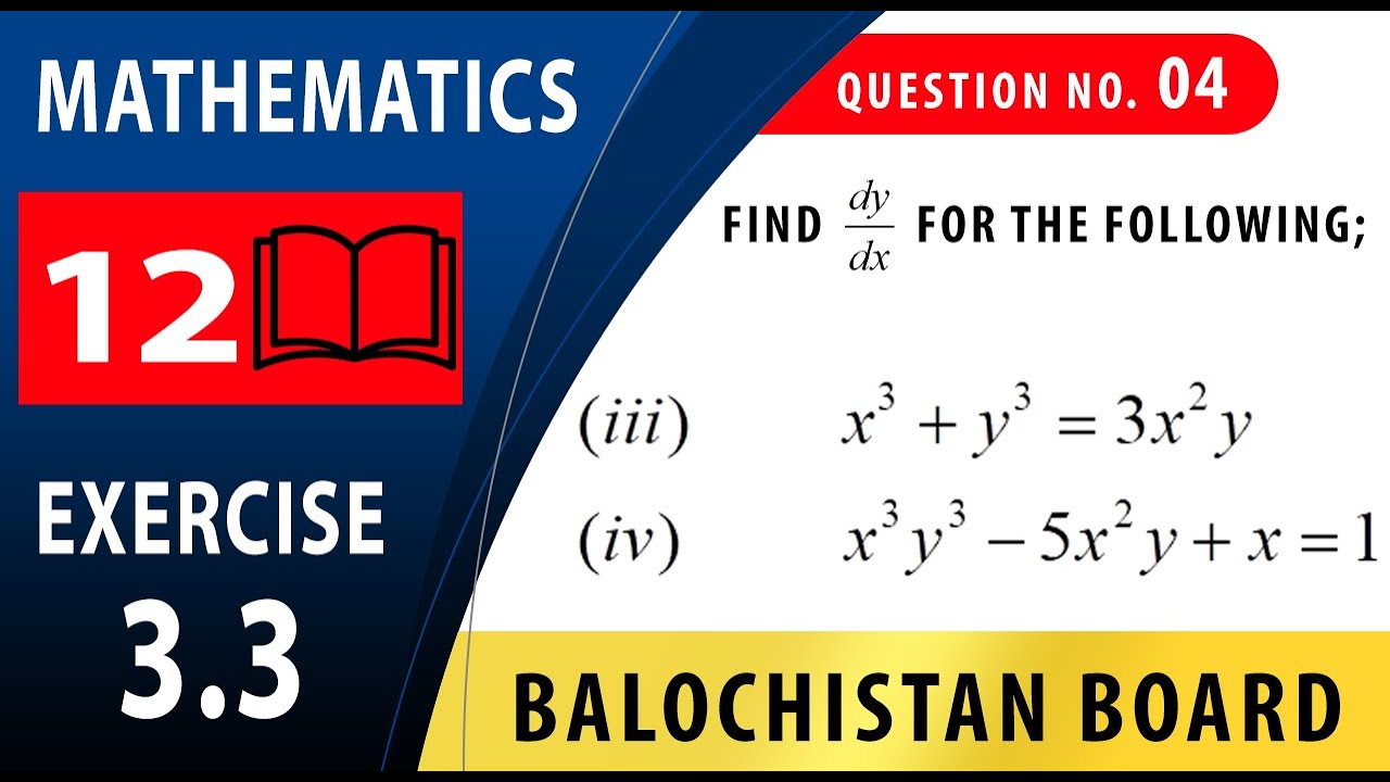 12th Math Exercise 3.3 Question 4(iii)-(iiv) | Derivative of Implicit functions | fsc maths xii ...