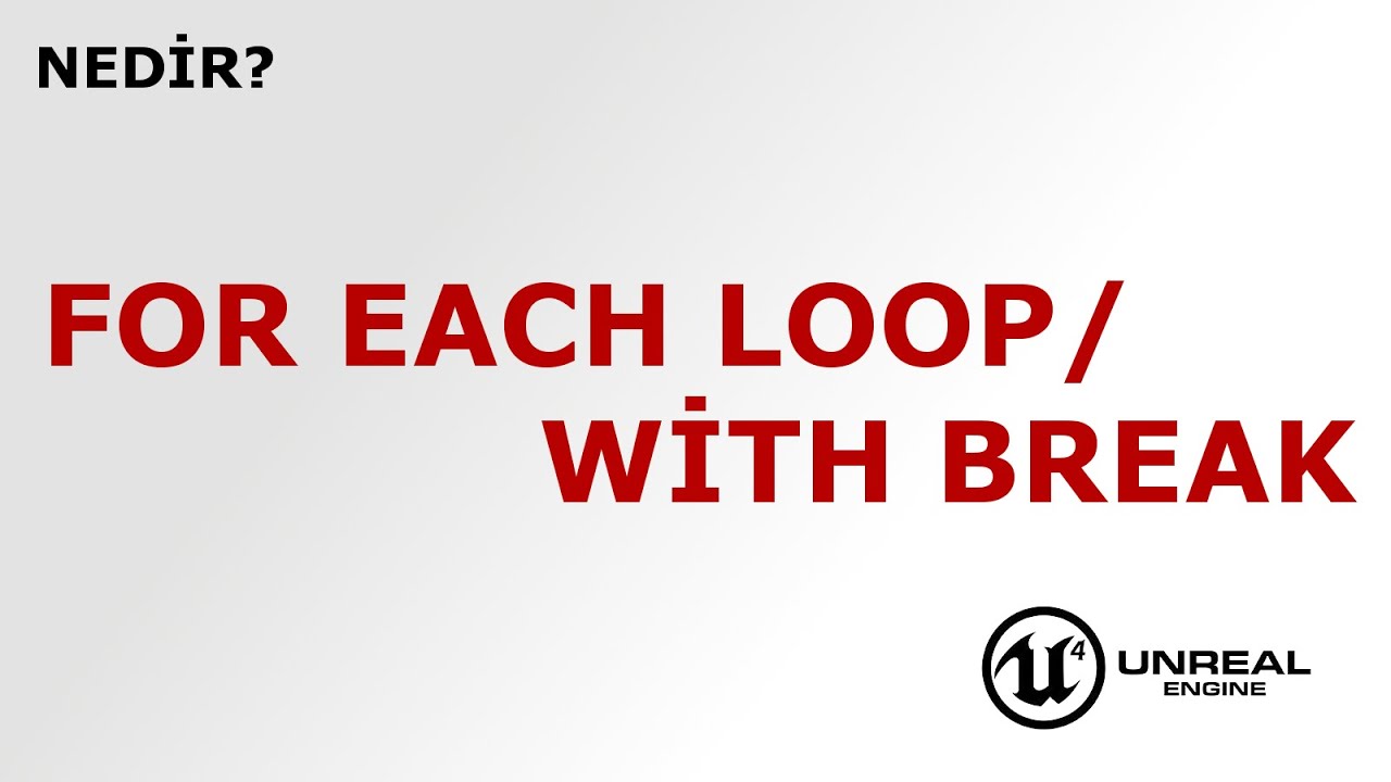 NEDİR? For Each Loop / With Break (Dizi Okuyucu) - YouTube