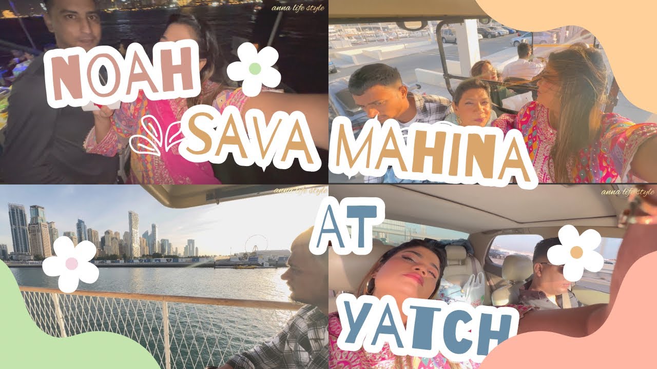 Noah Sava mahina | shukar guzari | #marinayatch #yatch #everyone # ...