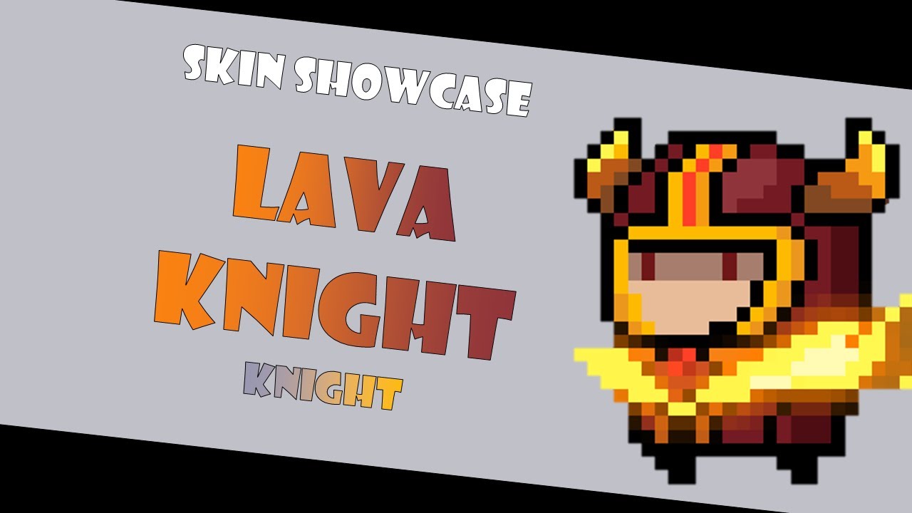 Knight - Lava Knight ║ Skin Showcase ║ Soul Knight ║ Soul Shadow ...
