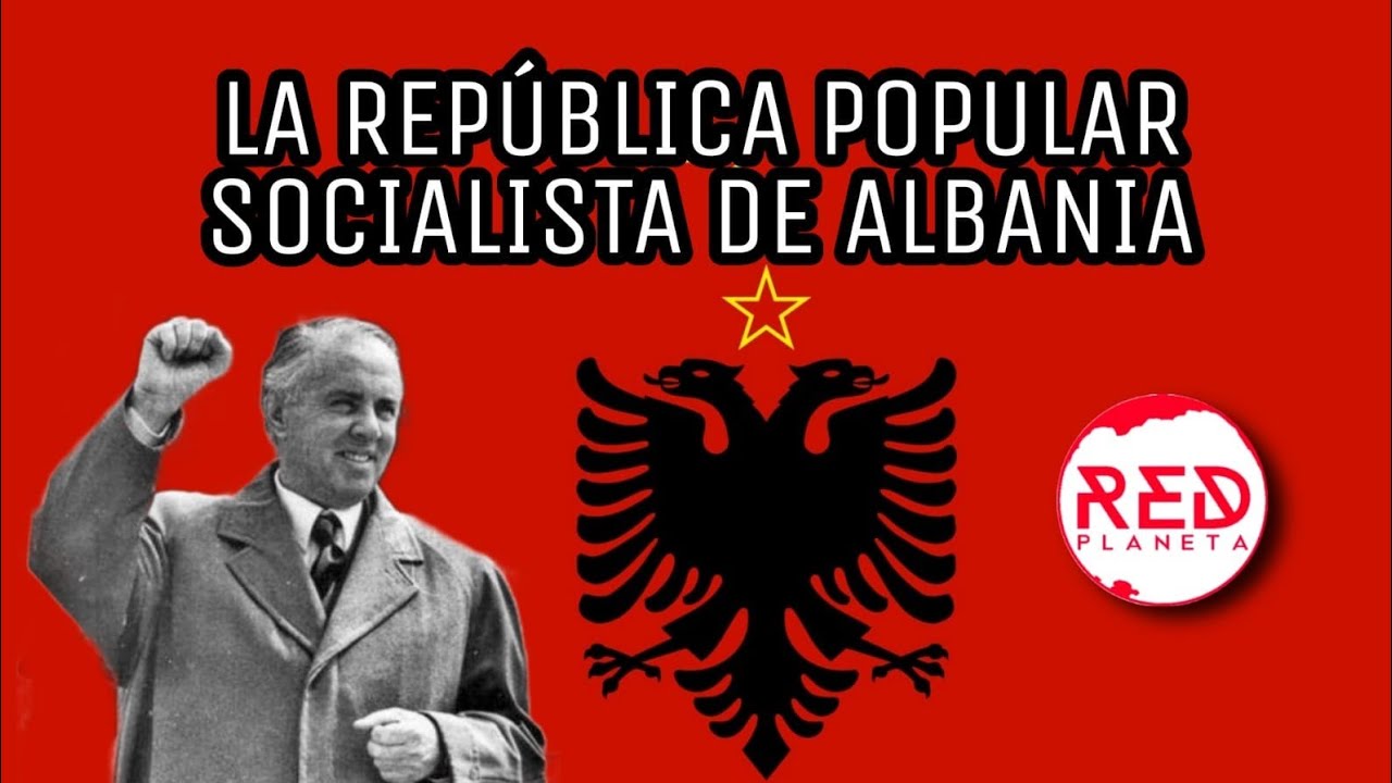 La República Popular y Socialista de Albania - YouTube