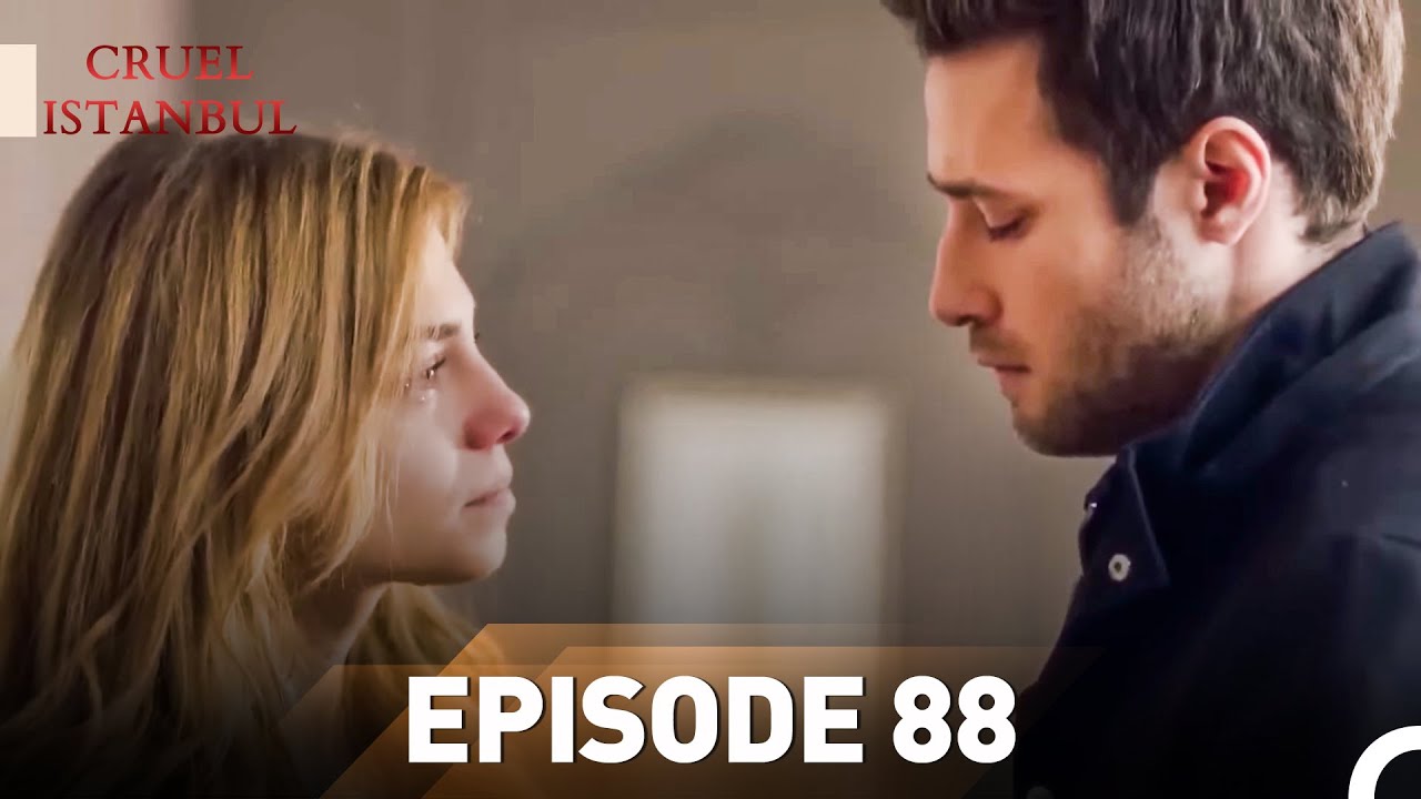 Episode 88 | Cruel Istanbul - YouTube