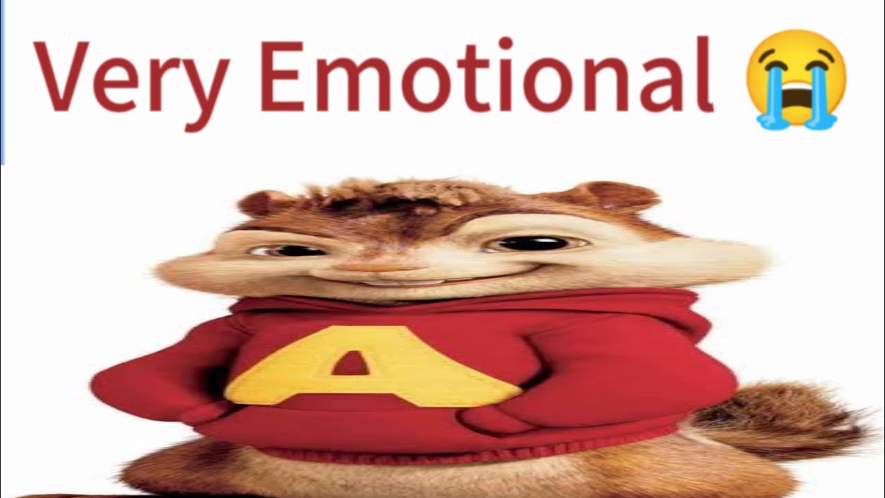 Alvin the chipmunk very emotional😞 - YouTube