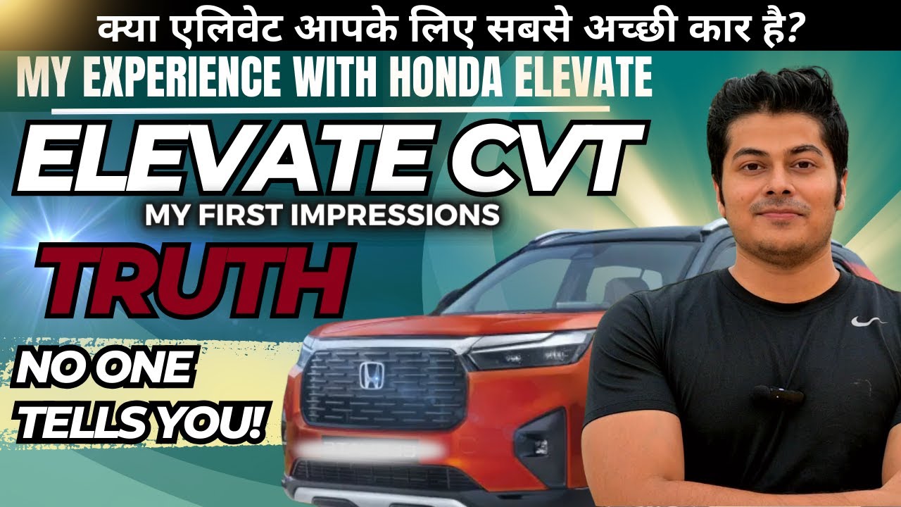 Honda Elevate CVT First Impressions Detailed Review Pros Cons honda-elevate-cvt-first-impressions-detailed-review-pros-cons