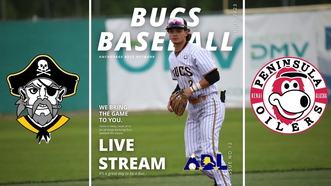 LIVE ALASKA BASEBALL LEAGUE | Anchorage Bucs v. Peninsula Oilers | 6.11 ...