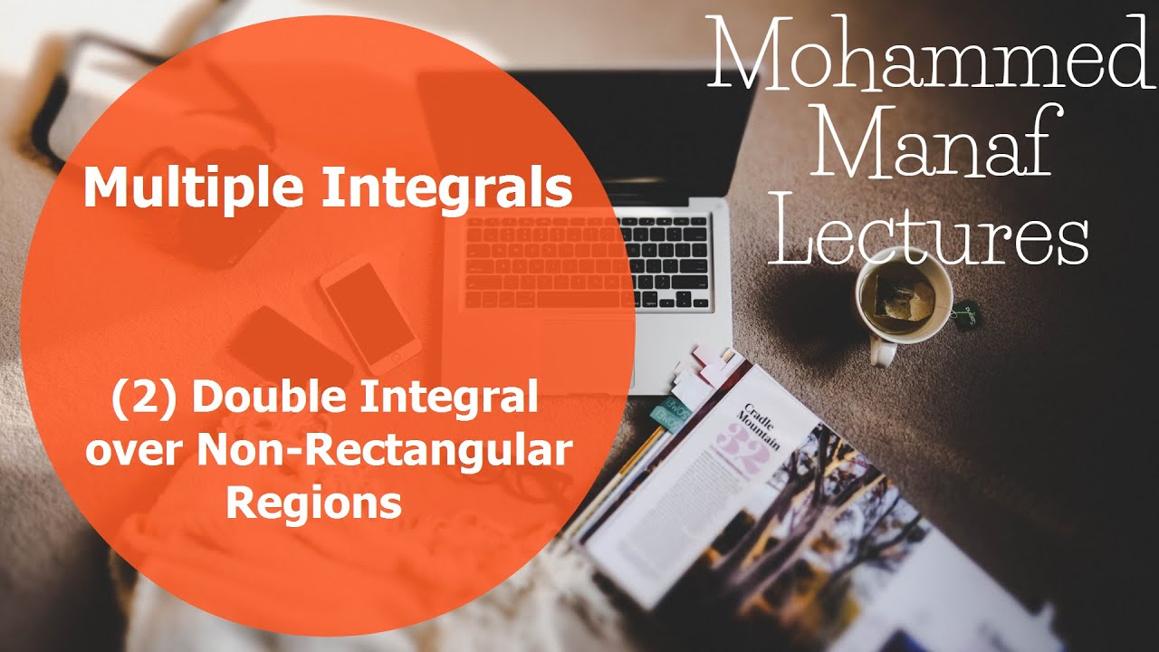(2) Double Integral over Non-Rectangular Regions - YouTube