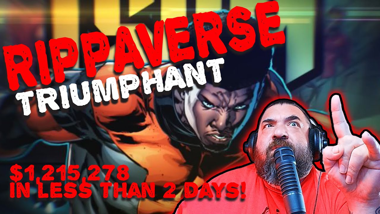RIPPAVERSE TRIUMPHANT! $1,215,278 in less than 2 days!!!! - YouTube