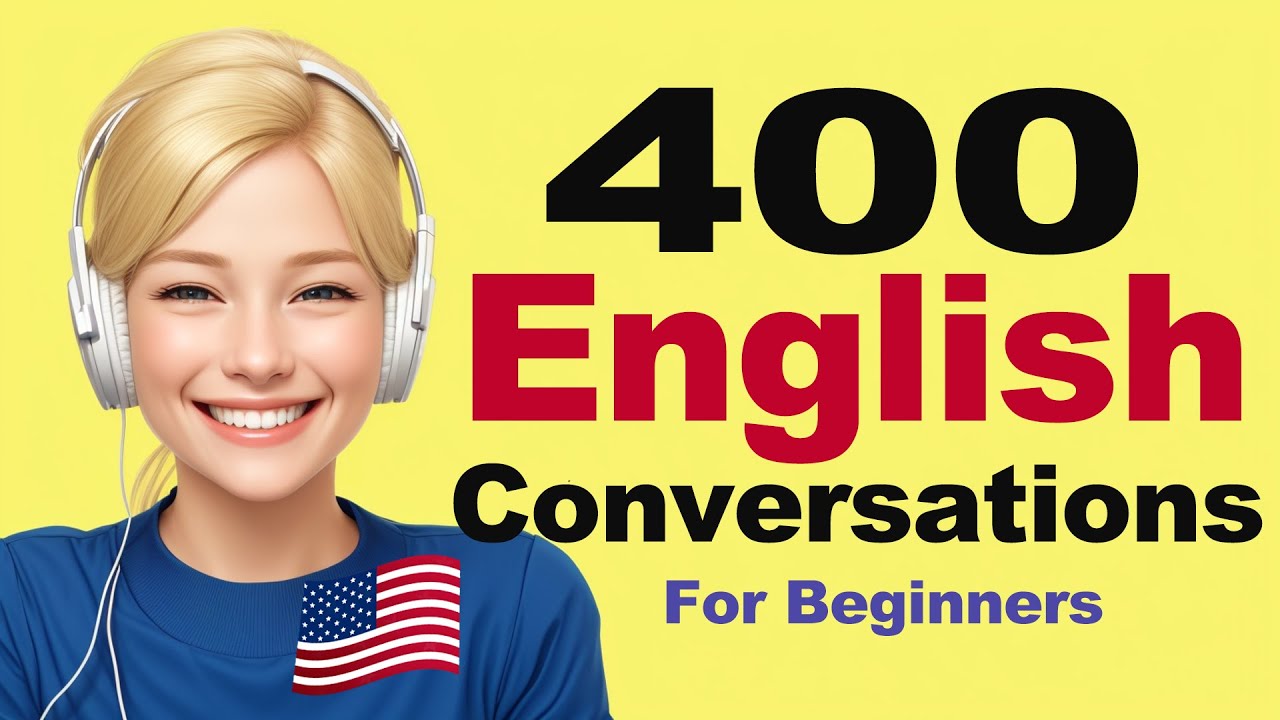 400 Basic English Conversations for Beginners — Improve your English ...