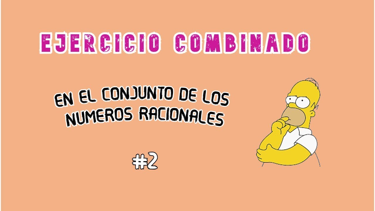 Matemática. Ejercicio Combinado en el Conjunto Q (Números Racionales ...