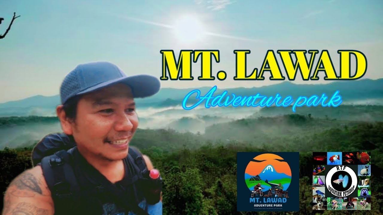 OVERNIGHT CAMPING@ MT. LAWAD w/RTF & TUY/BISA PARIN TALAGA SA LAWAD ...
