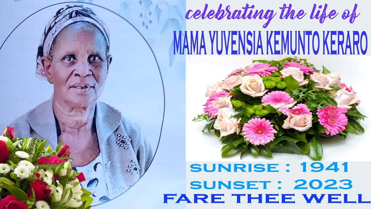 LATE MAMA YUVENSIA KEMUNTO KERARO, 1941 - 2023 . - YouTube