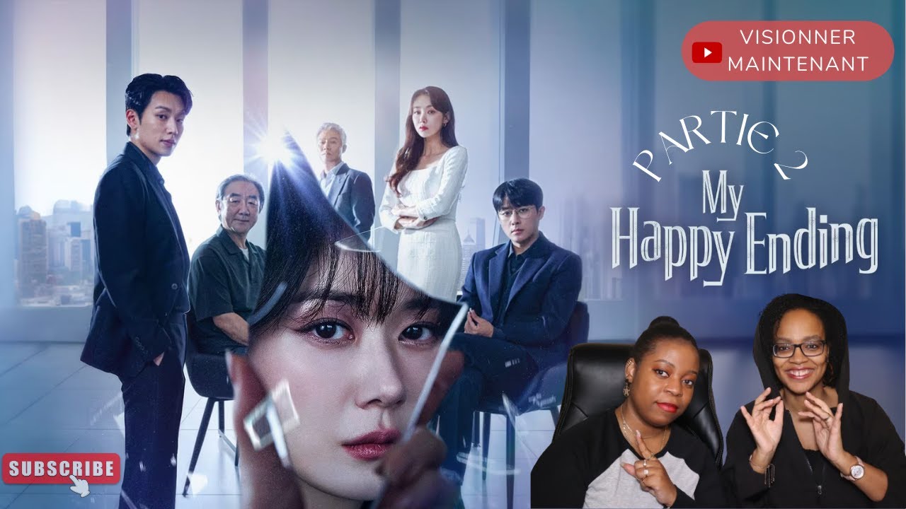 REVUE MY HAPPY ENDING MA FIN HEUREUSE PARTIE 2🍿 - YouTube