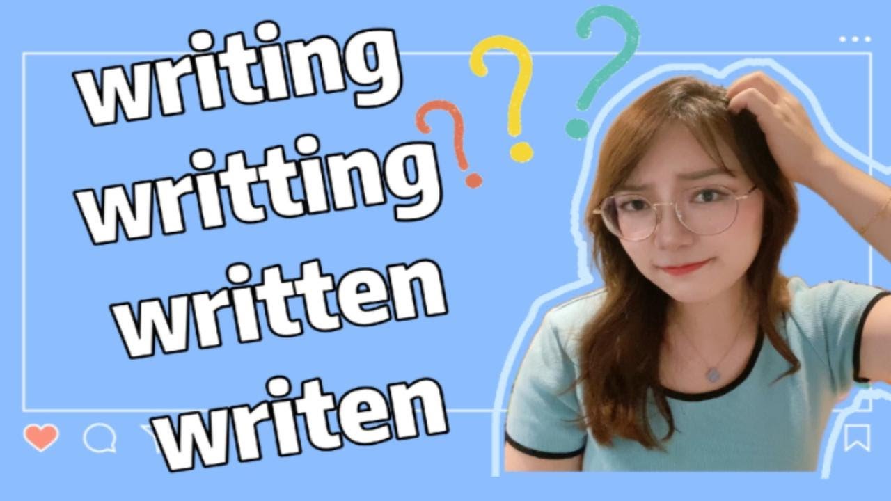 这个拼写错误我不信你没犯过 | 一次性彻底搞清writing VS written！【双写词尾辅音字母规则】 - YouTube