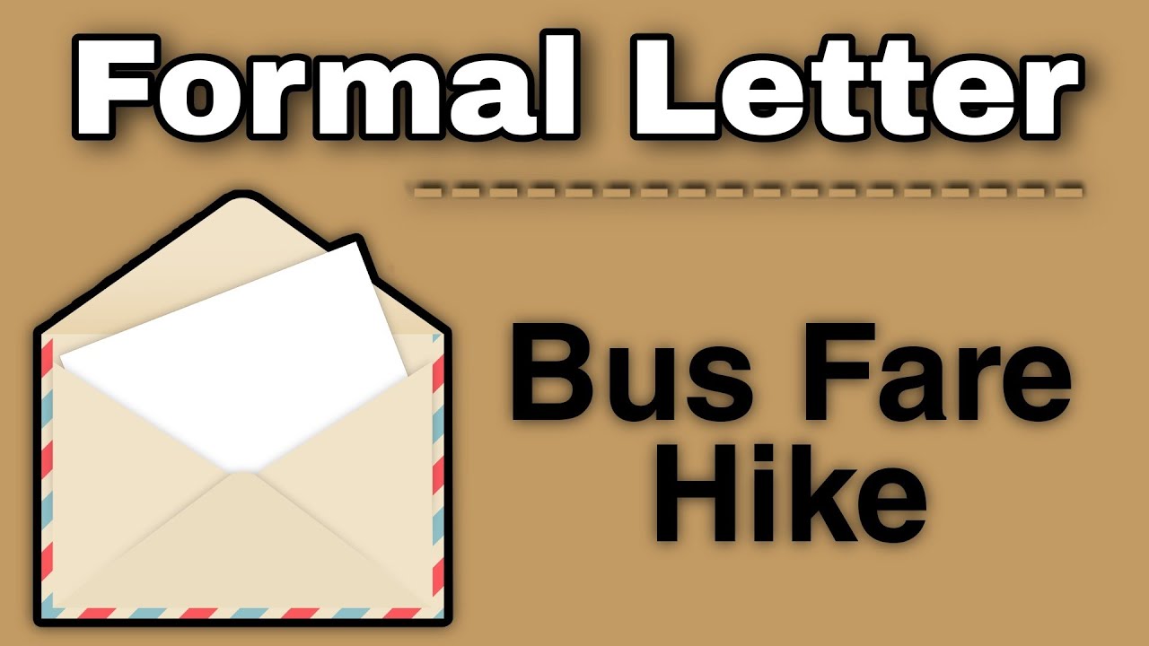 Formal Letter Bus Fare Hike | Class 10/12 |Writing Skills | How to ...