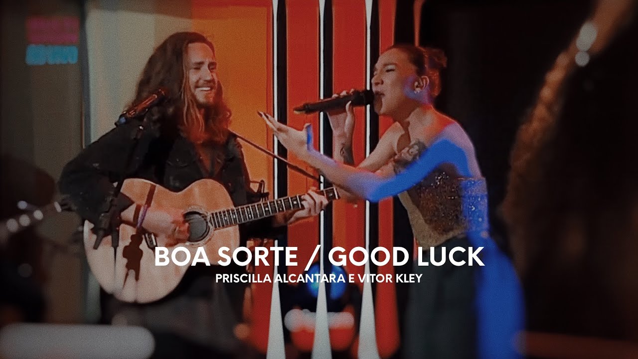 PRISCILLA ALCANTARA - Boa sorte/ Good Luck ft. Vitor Kley - YouTube Music