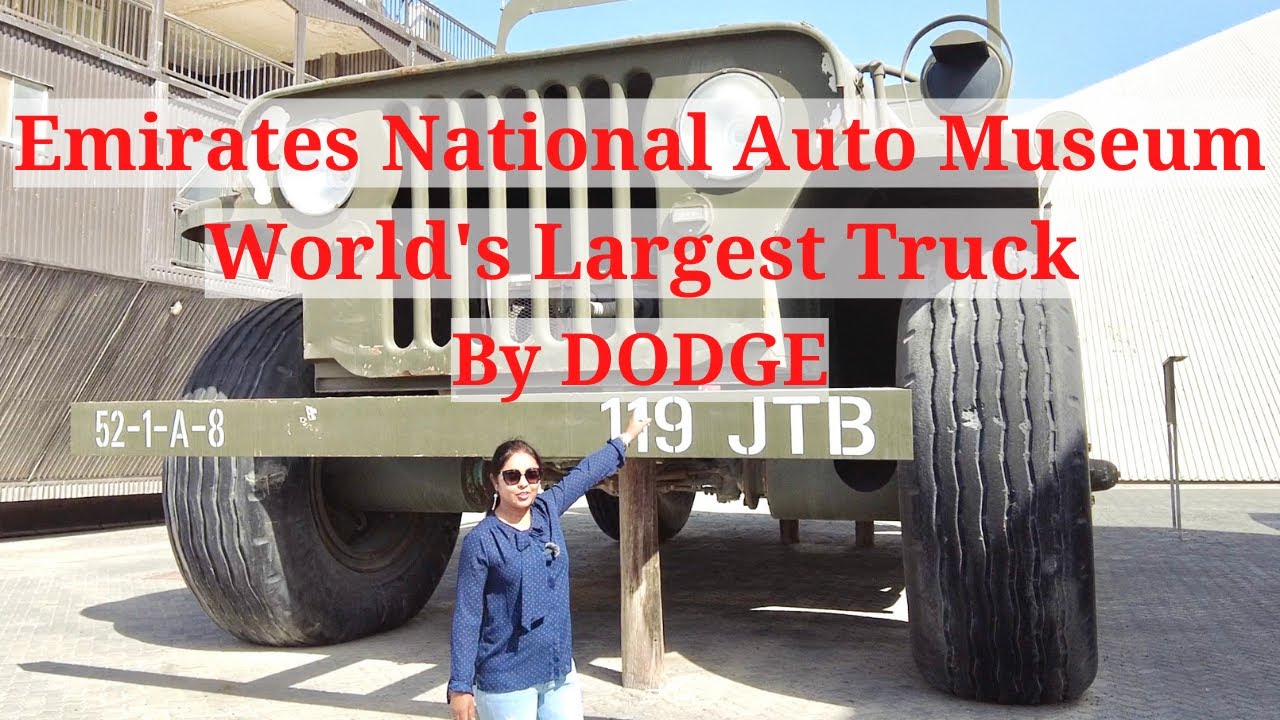 Emirates National Auto Museum|Largest Truck|WW2 Willys Jeep|Abu Dhabi ...