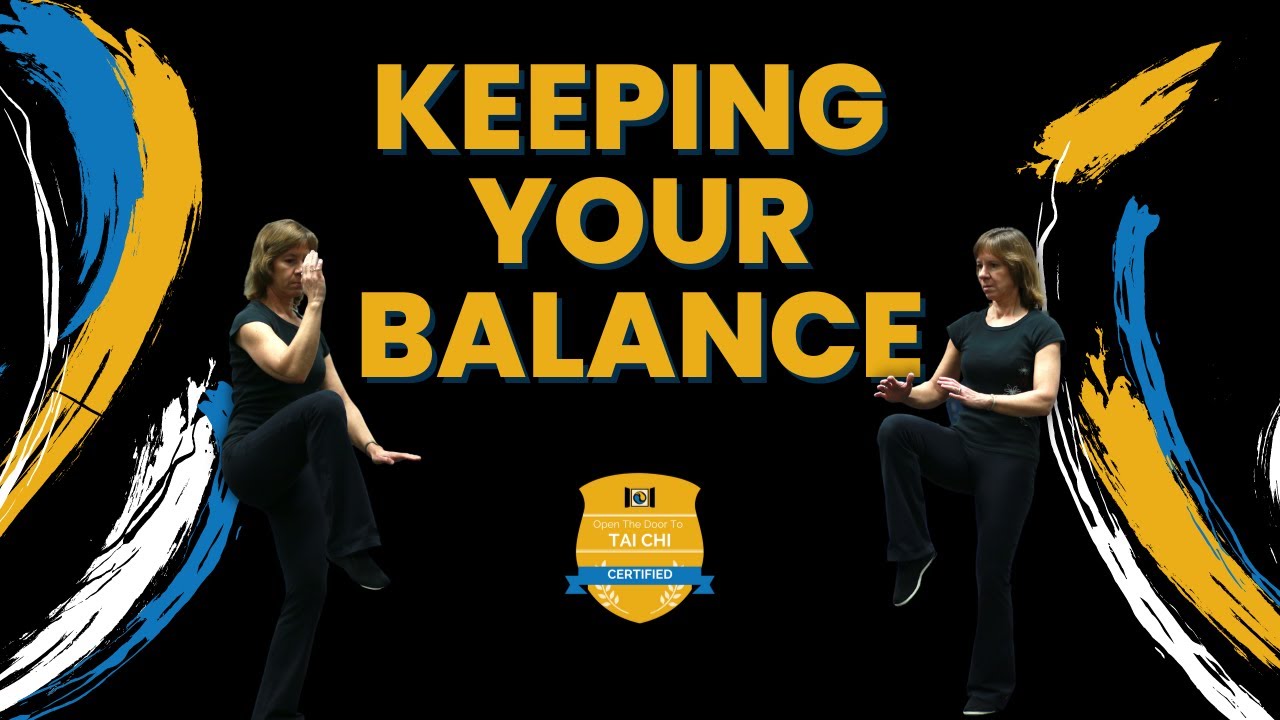 Tai Chi: Keeping Your Balance - YouTube