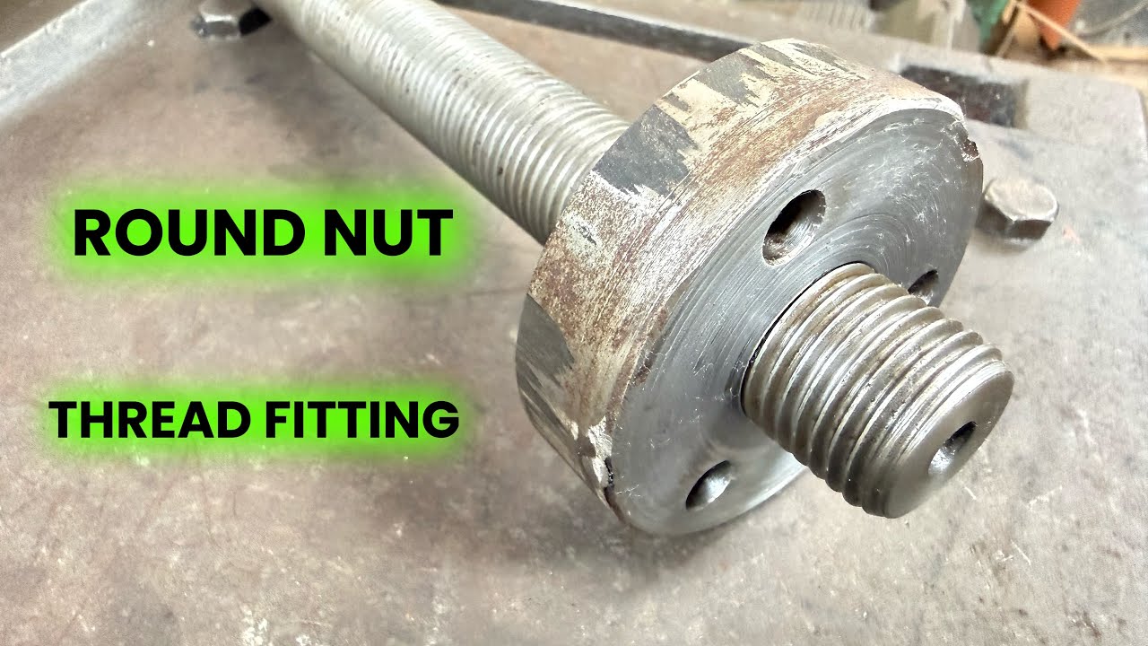 DIY Round Nut Fitting on a Lathe - YouTube