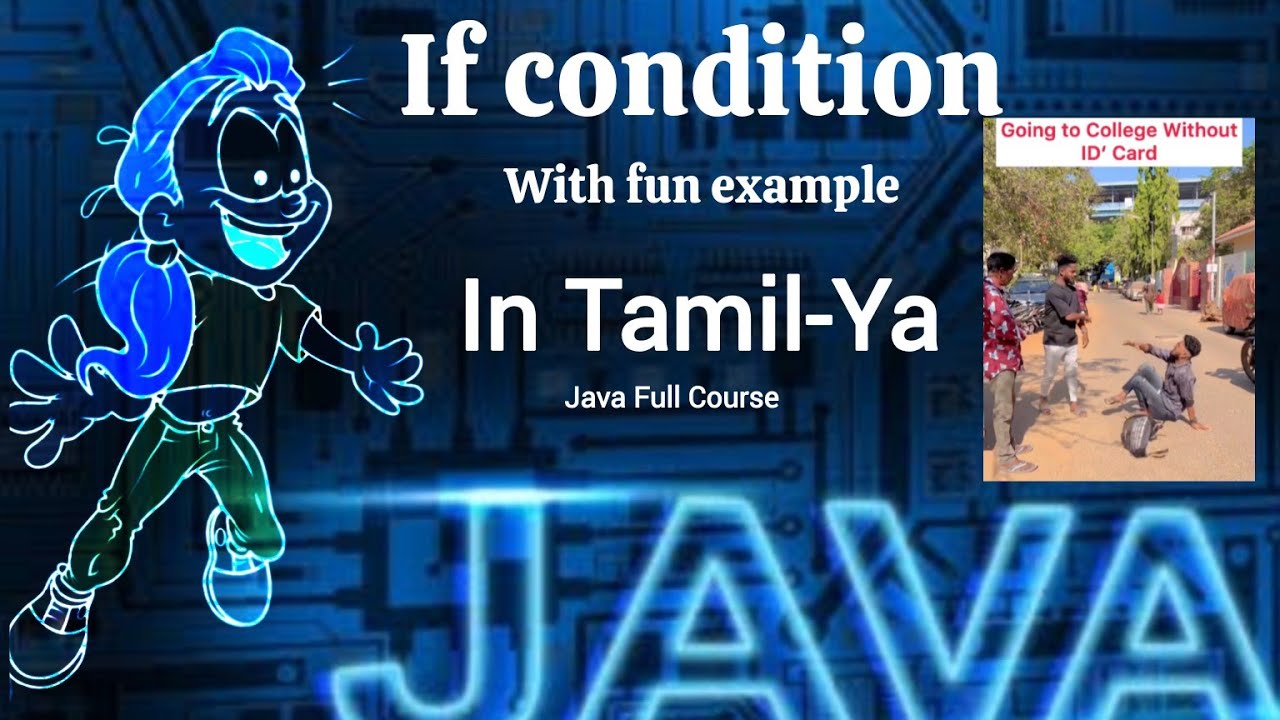 09-If Condition|Part-1|Fun Example|In Tamil|Java tutorial|Step by Step guide - YouTube