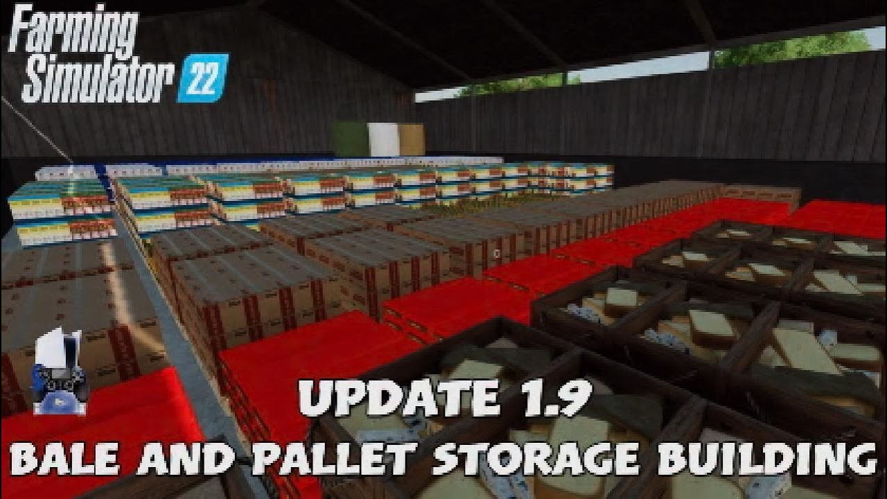 FS22 Update 1.9.0 | New Bale and Pallet Storage Building - YouTube