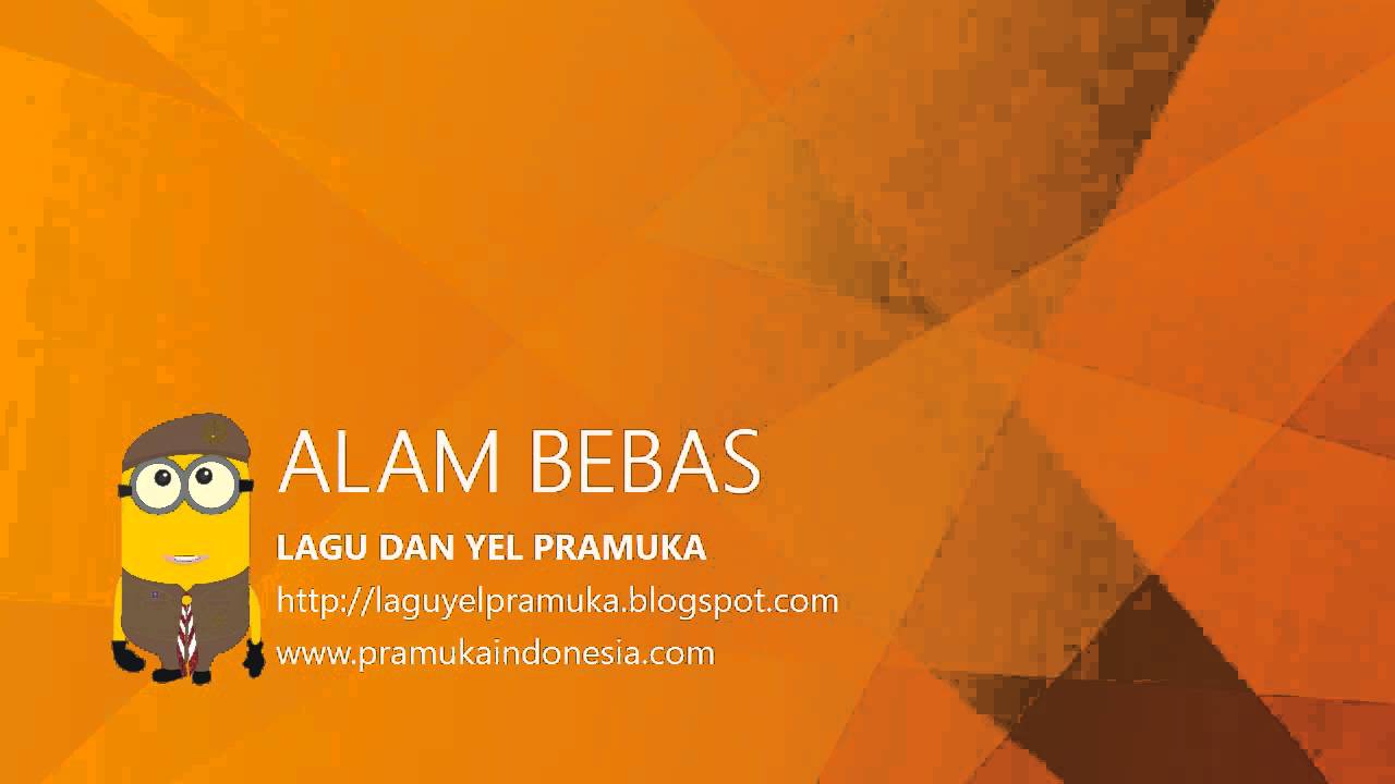 Alam Bebas Lagu Yel Pramuka - YouTube