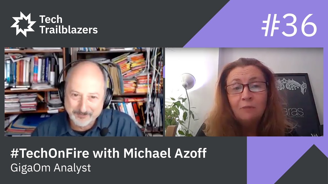 Tech on Fire: Michael Azoff, Analyst, GigaOm - YouTube