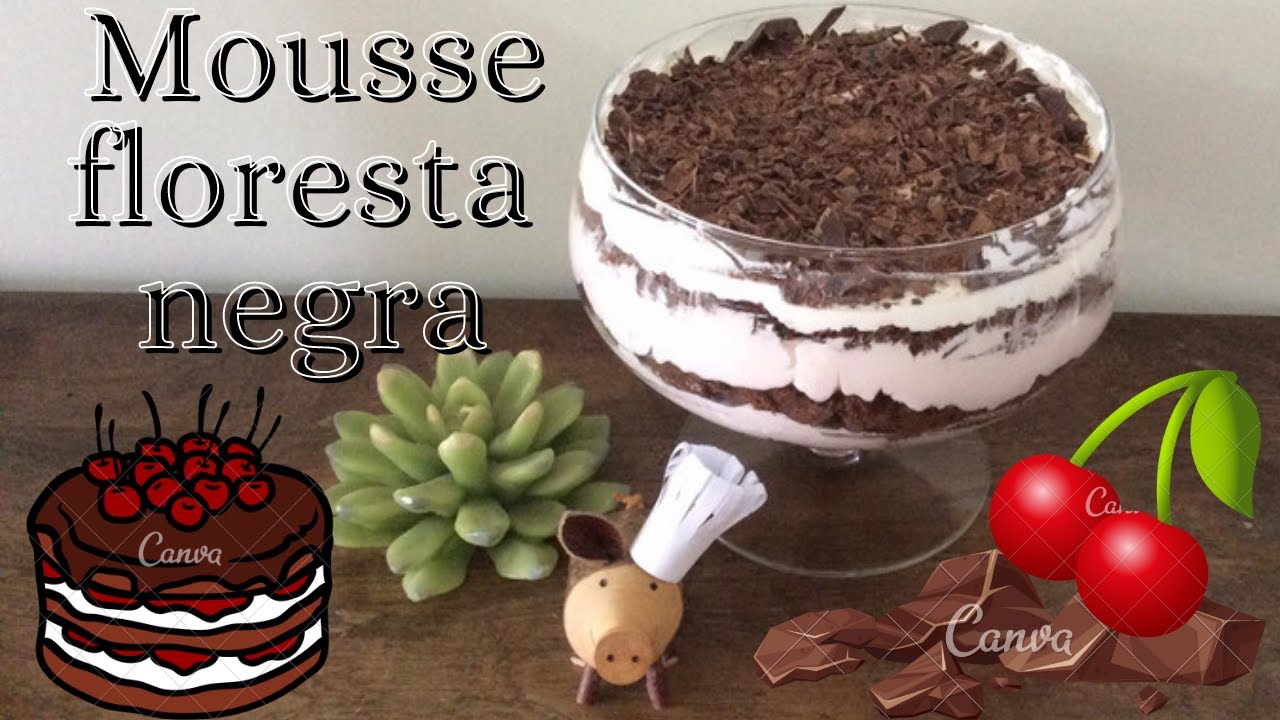 Mousse Floresta Negra 🍒 || Black Forest Mousse || Mousse Fôret Noire ...