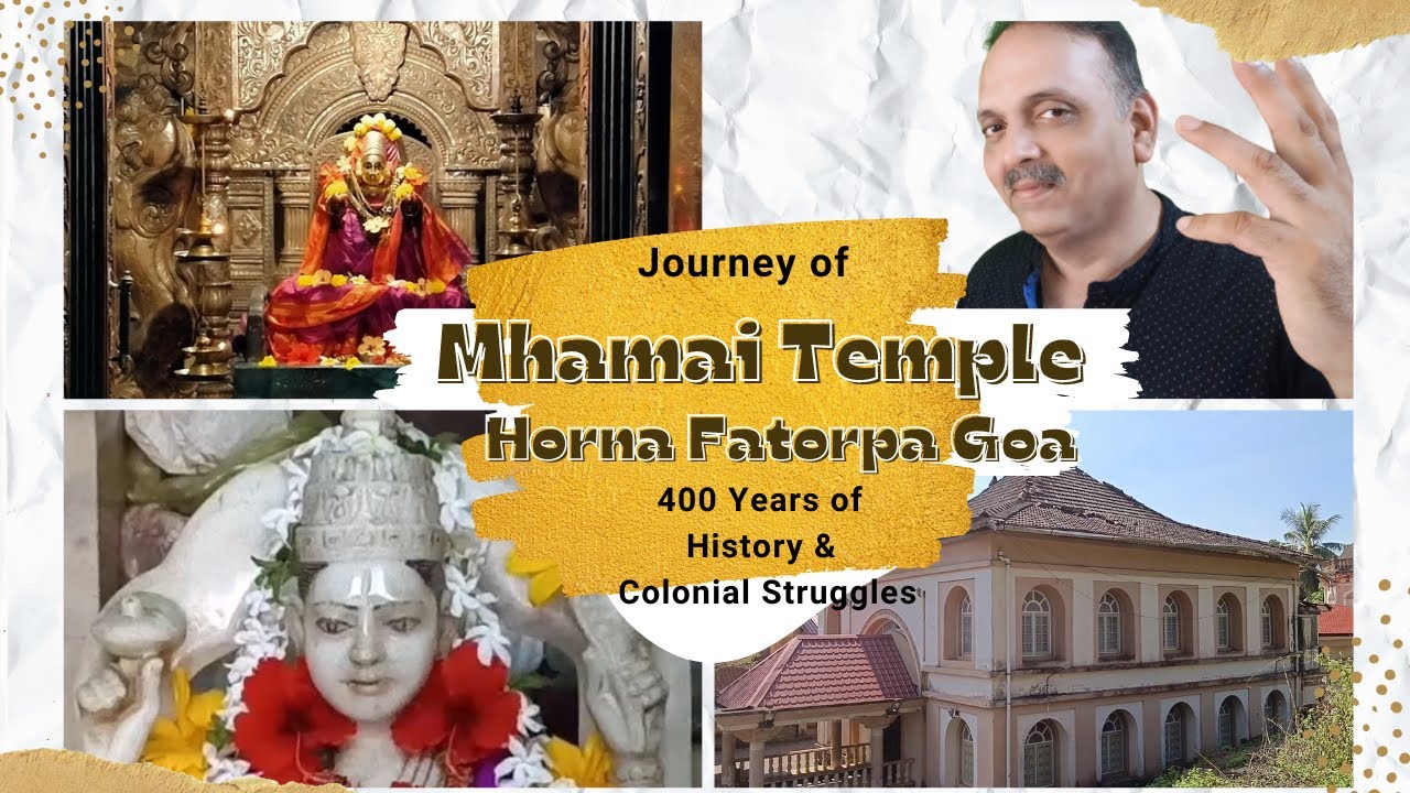 Shri Mahamai Temple Horna Fatorpa through 400 Years of History and ...