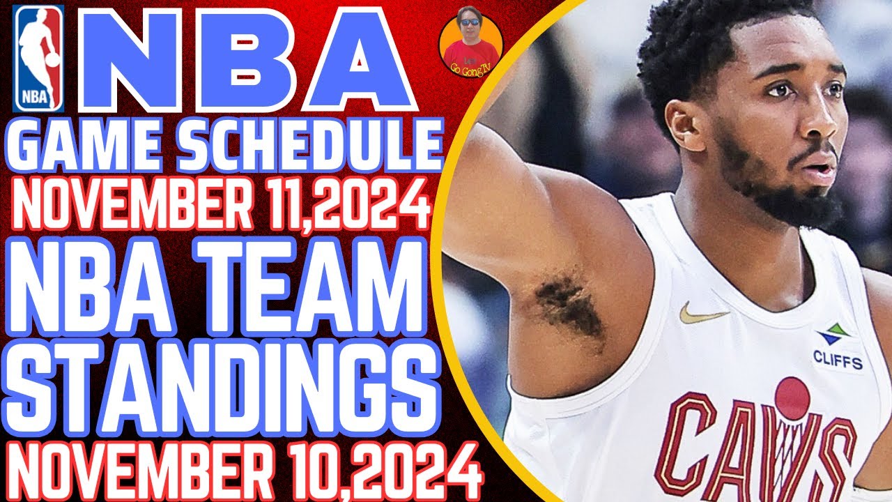 NBA LATEST TEAM STANDINGS NOVEMBER 10,2024|NBA LATEST GAME SCHEDULE ...