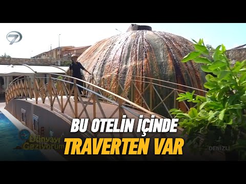 Denizli'de Konakladığımız Şifa Dolu Muhteşem Otelimiz | Dünyayı Geziyorum Denizli