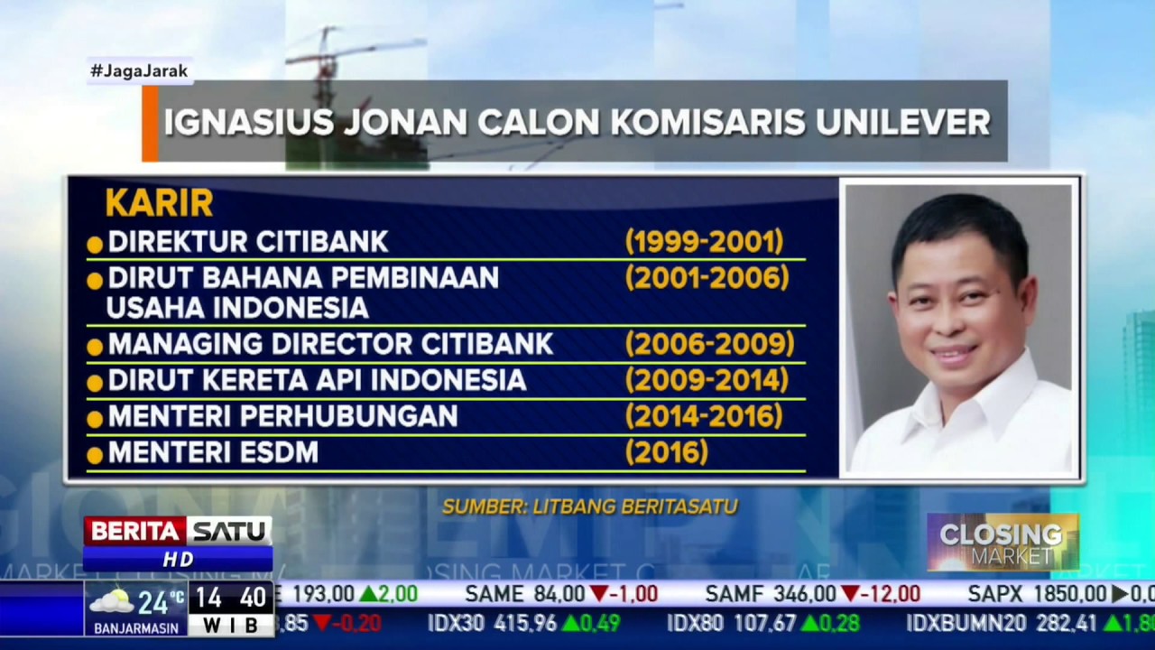 Ignasius Jonan Dicalonkan Jadi Komisaris Independen Unilever - YouTube