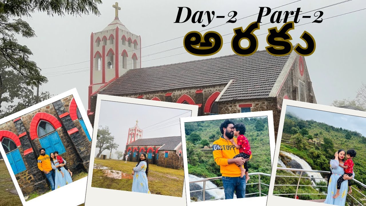 Day -2 | Part-2 | Araku | Ananthagiri waterfalls | Sunkarimetta church ...